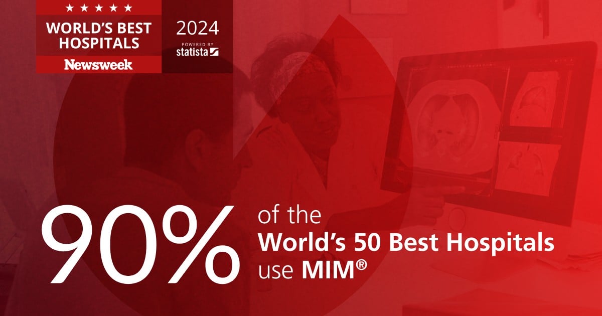World's Top Hospitals Use MIM®